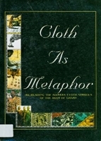 Cloth as metaphor: (re)reading the adinkra cloth symbols of the Akan of ...