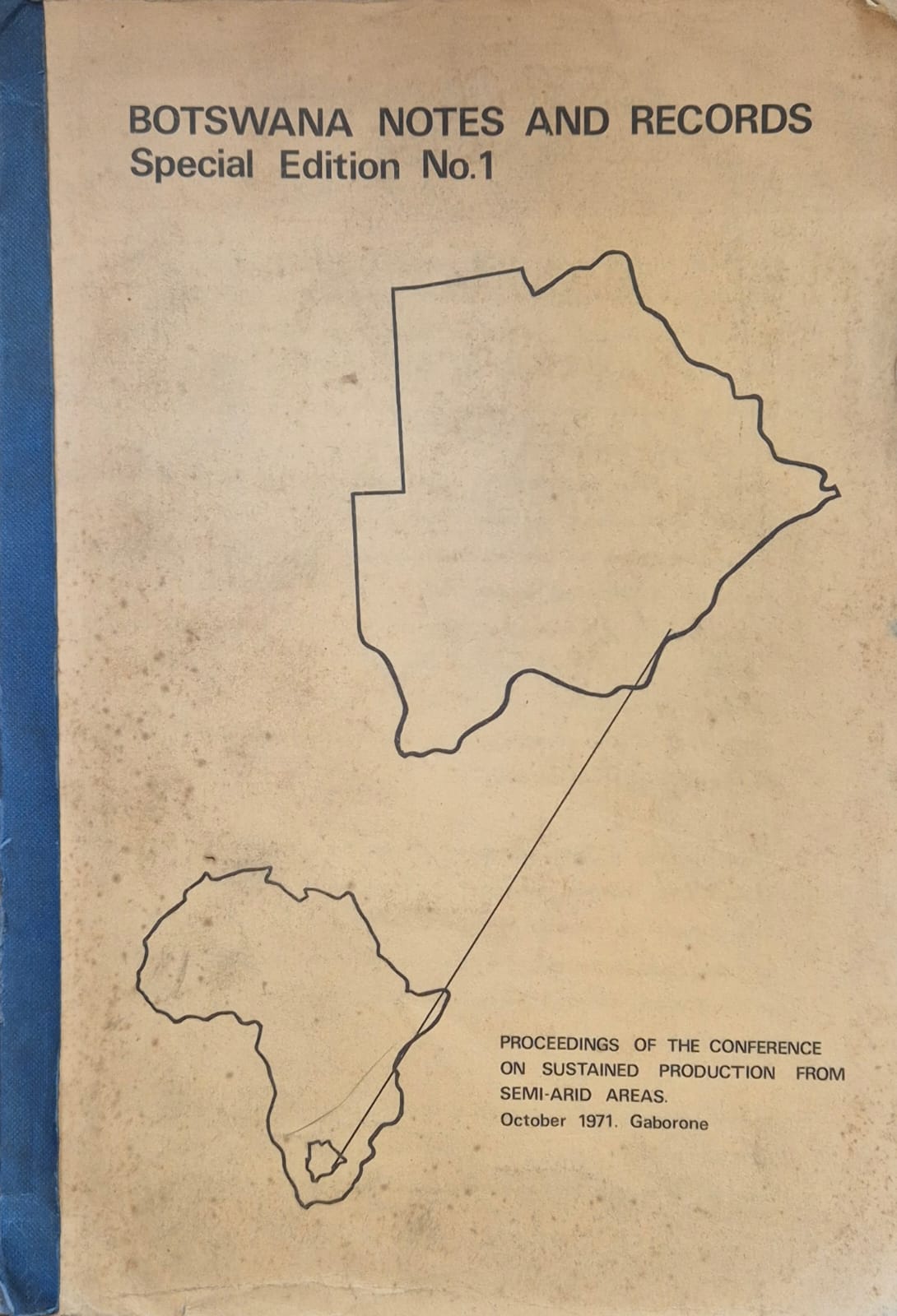 Botswana notes and records: special edition n. 1: proceeding of the ...